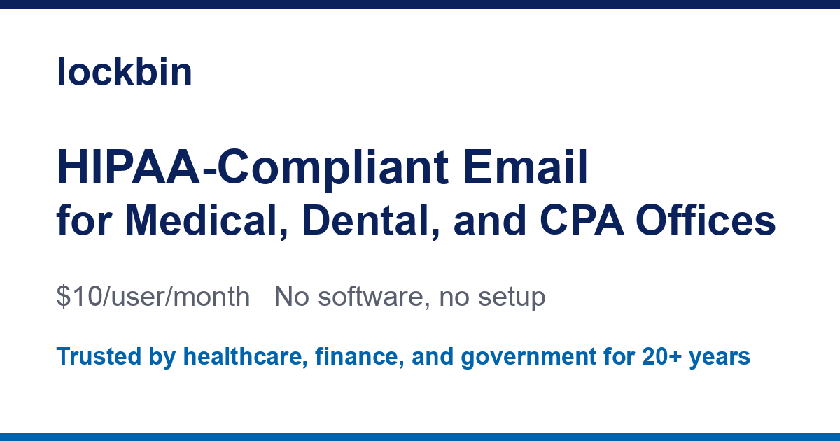 HIPAA-Compliant Email for Medical, Dental, and CPA Offices | Lockbin